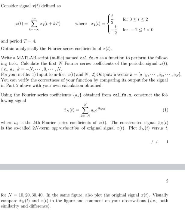Solved Consider signal x(t) defined as x(t) = x₁(t+kT) k=18 | Chegg.com