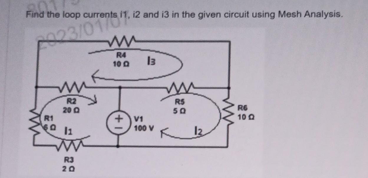 Solved Find the loop currents i1, i2 and i3 in the given | Chegg.com