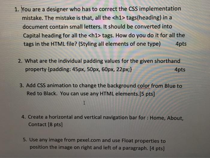 Solved 1. You are a designer who has to correct the CSS | Chegg.com