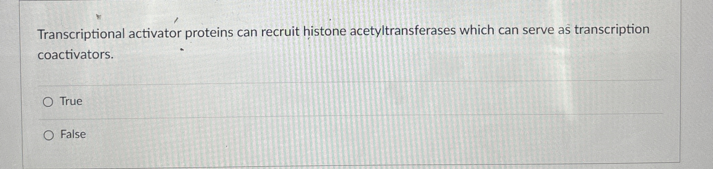 Solved Transcriptional activator proteins can recruit | Chegg.com