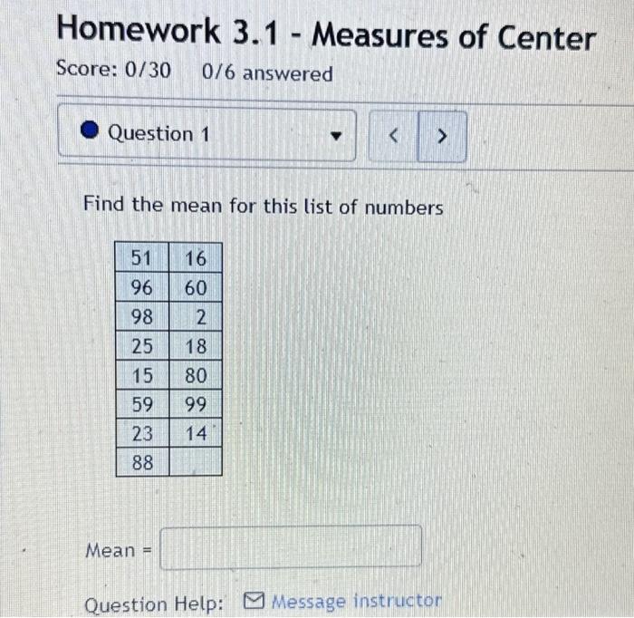 Solved Homework 3.1 Measures of Center Score: 0/30 0/6 | Chegg.com