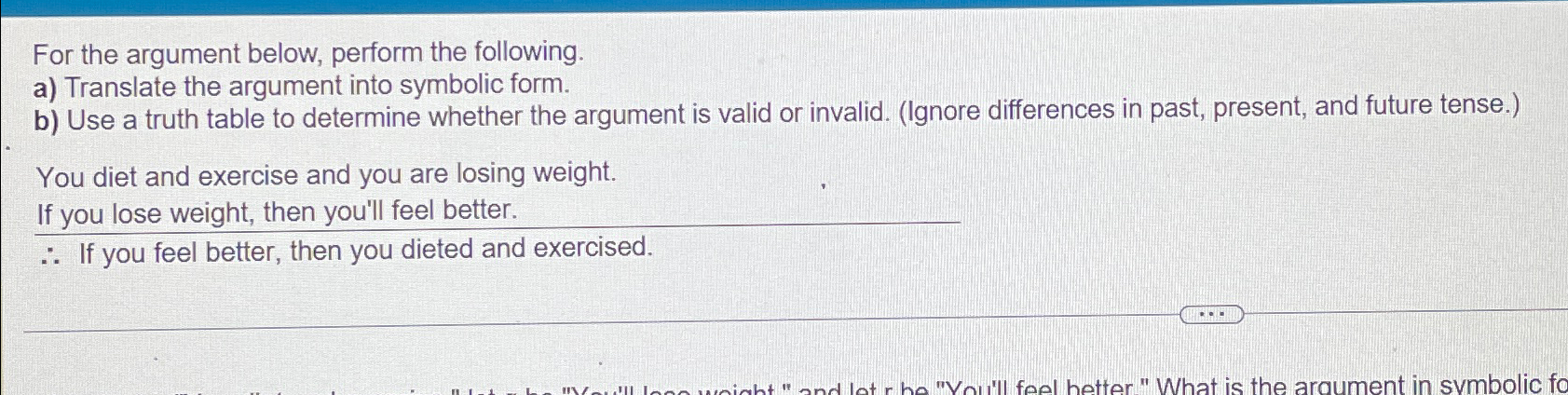 Solved For the argument below, perform the following.a) | Chegg.com