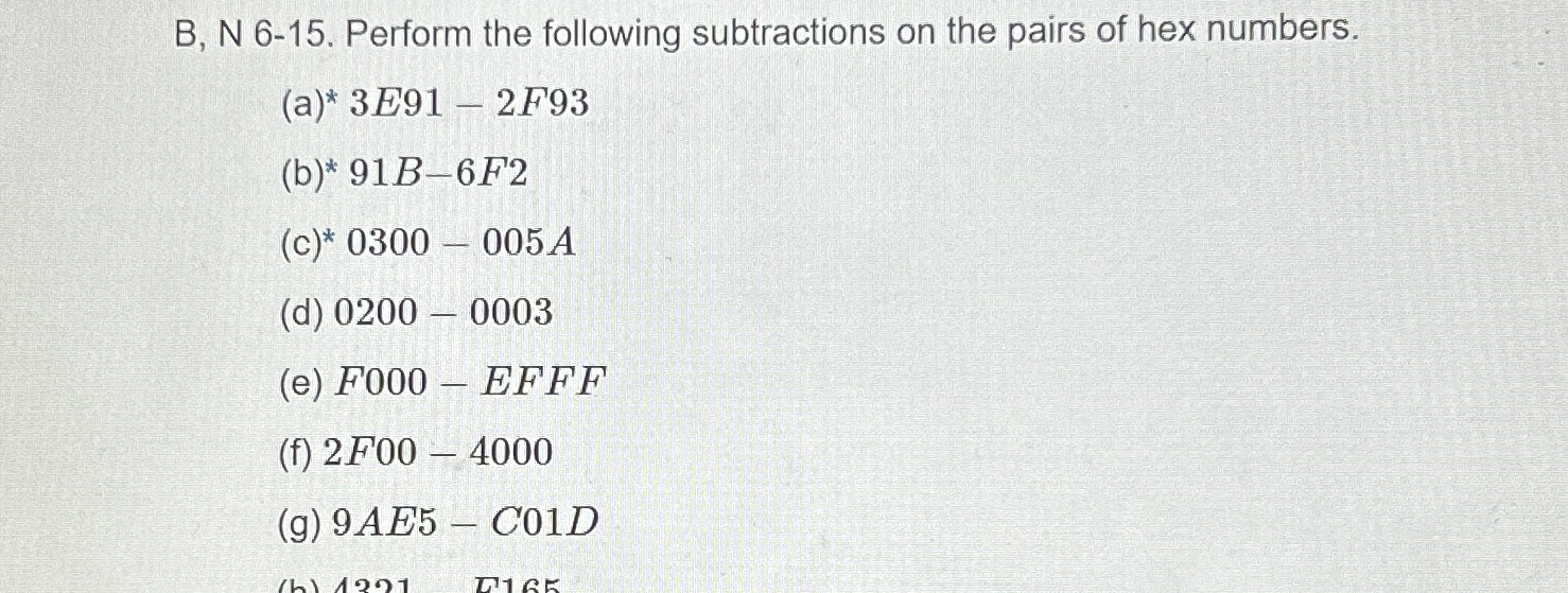 Solved B, ﻿N 6-15. ﻿Perform the following subtractions on | Chegg.com