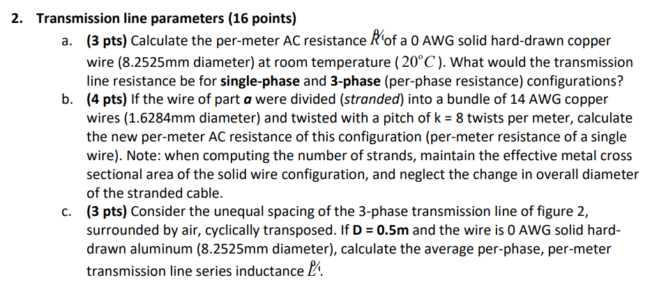 Solved 2. ﻿Transmission line parameters ( 16 | Chegg.com