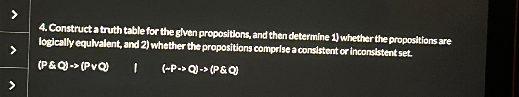Construct a truth table for the given propositions, | Chegg.com
