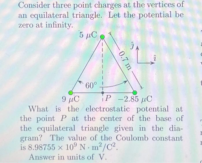 Solved Consider three point charges at the vertices of an | Chegg.com