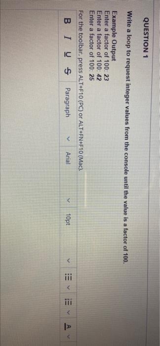 Solved QUESTION 1 Write a loop to request integer values | Chegg.com