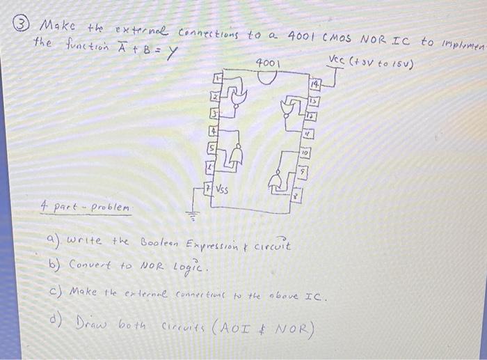Solved Make the external connections to a 4001 CMOS NOR. IC | Chegg.com