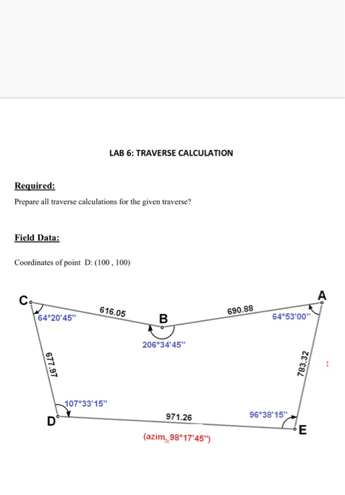 Solved LAB 6: TRAVERSE CALCULATION Required: Prepare all | Chegg.com