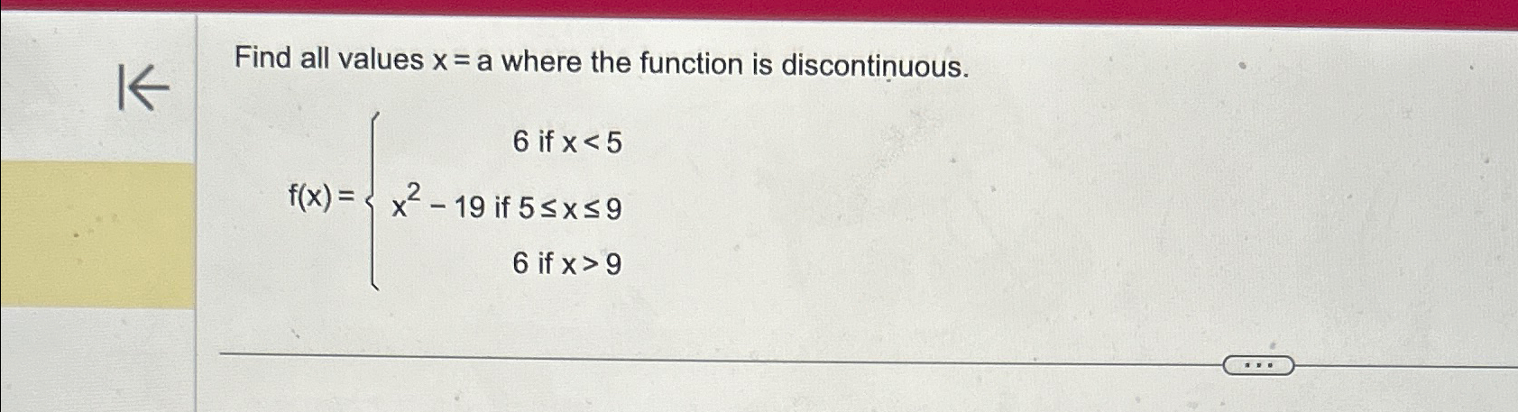 Solved Find all values x=a where the function is | Chegg.com