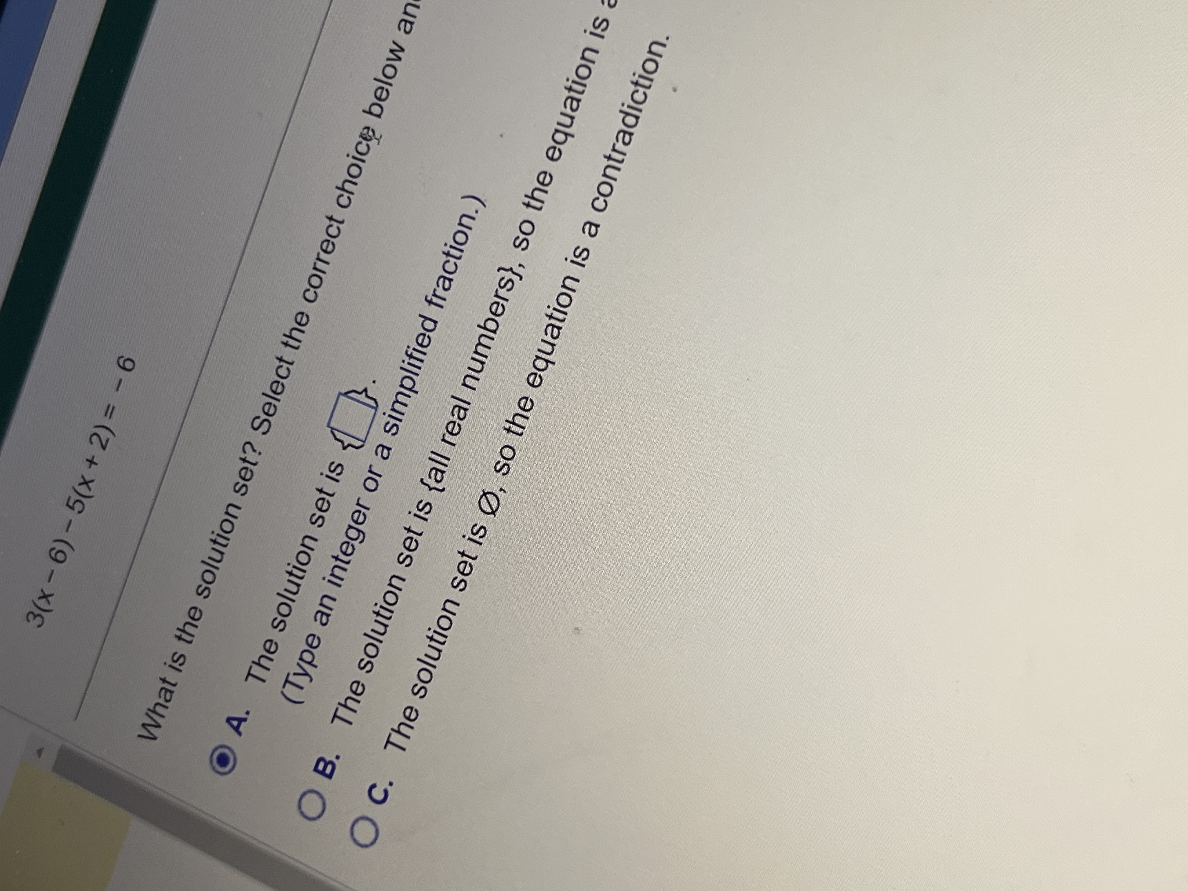 Solved 3(x-6)-5(x+2)=-6What is ﻿the solution set? Select the | Chegg.com
