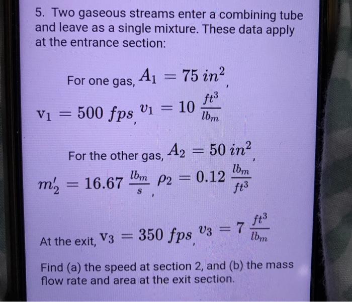 Solved 5. Two gaseous streams enter a combining tube and | Chegg.com