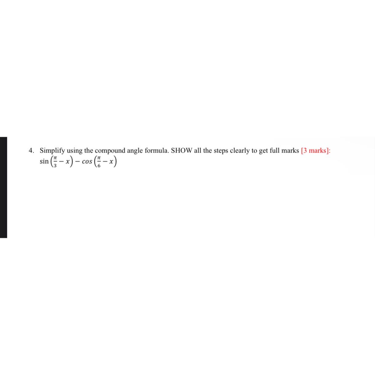 Solved Simplify using the compound angle formula. SHOW all | Chegg.com