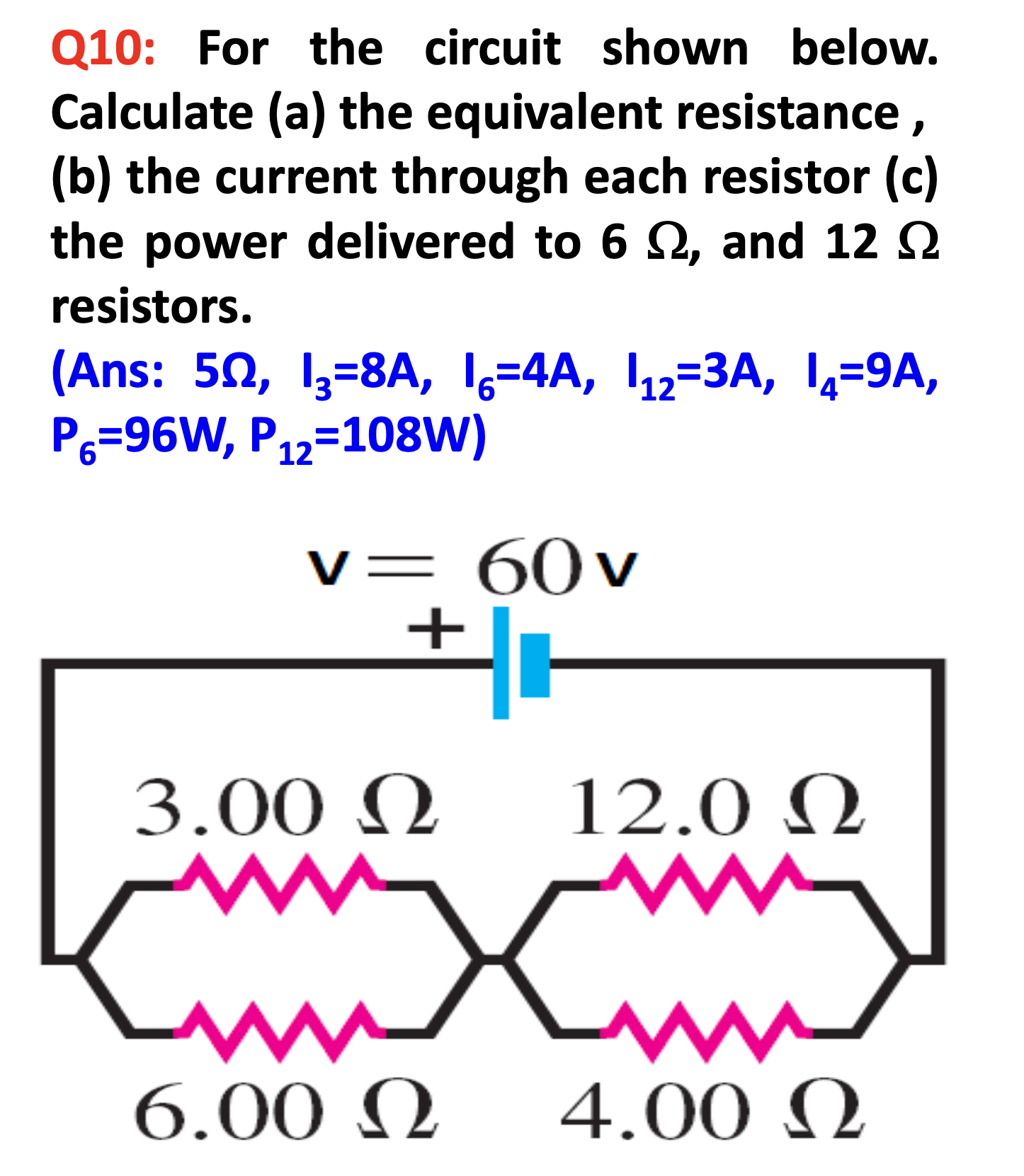 Solved Q10: For the circuit shown below.Calculate (a) ﻿the | Chegg.com