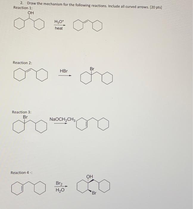 Solved 2. Draw the mechanism for the following reactions. | Chegg.com