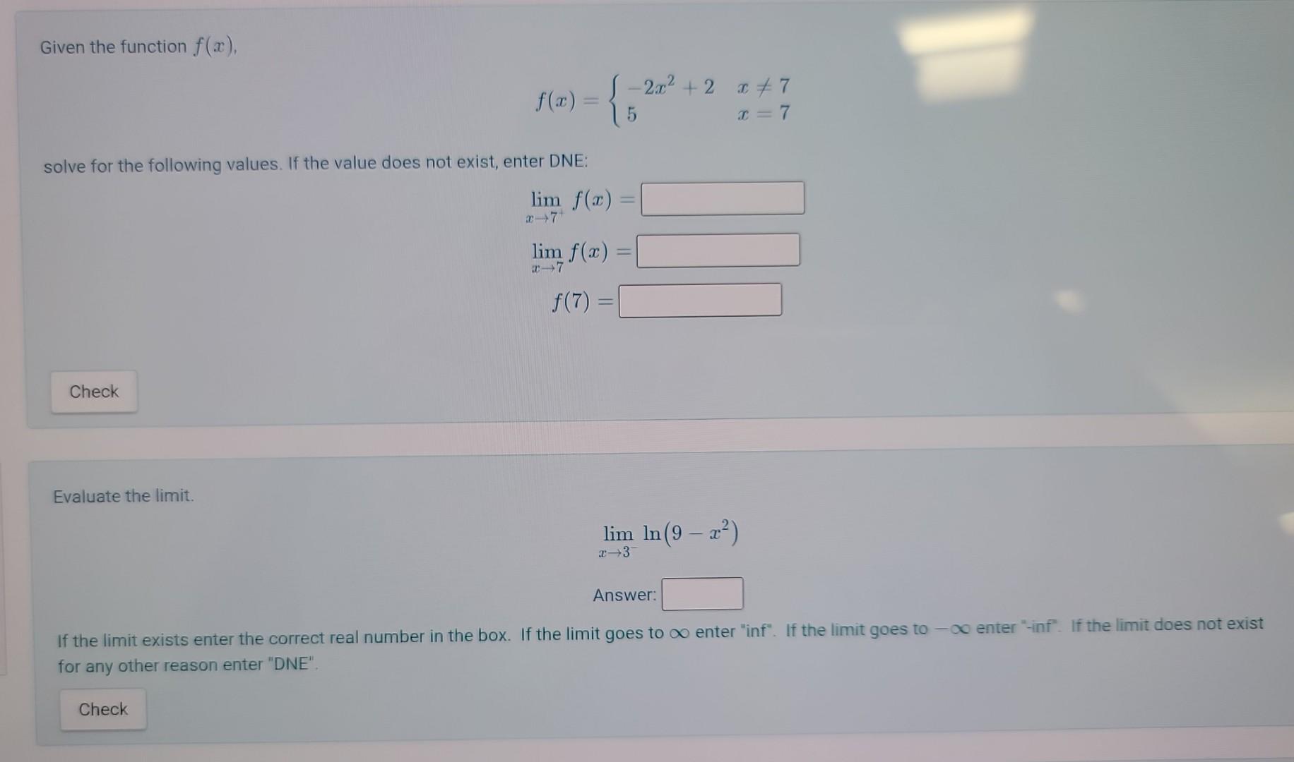 Solved Given the function f(x), f(x)={−2x2+25x =7x=7 solve | Chegg.com