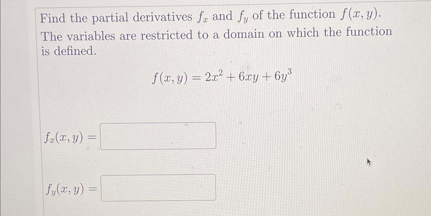 Solved Find the partial derivatives fx ﻿and fy ﻿of the | Chegg.com