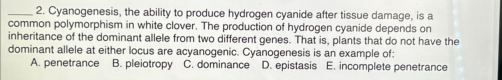 Solved q, 2. ﻿Cyanogenesis, the ability to produce hydrogen | Chegg.com