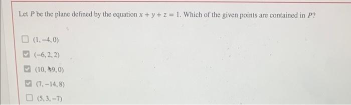 Solved Let P be the plane defined by the equation x+y+z=1. | Chegg.com