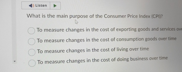 Solved What is the main purpose of the Consumer Price Index | Chegg.com