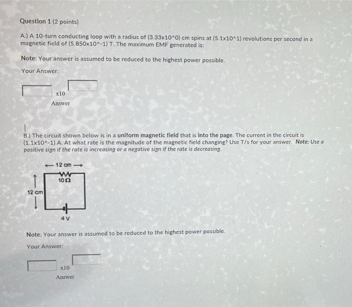 Solved Question 1 (2 points) A.) A 10-turn conducting loop | Chegg.com