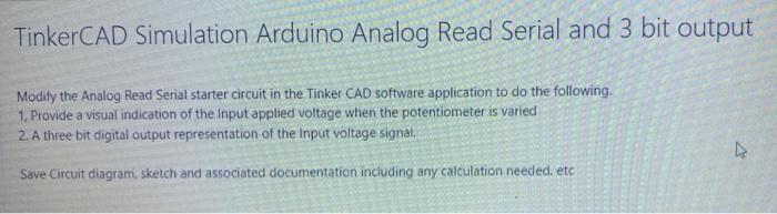 Solved TinkerCAD Simulation Arduino Analog Read Serial and 3 | Chegg.com