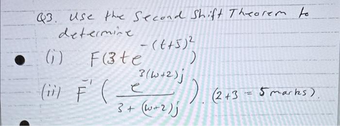 Solved Q3. Use the Second Shift Theorem to determine (i) | Chegg.com