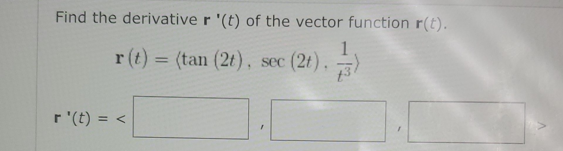 Solved Find The Derivative R T of The Vector Function