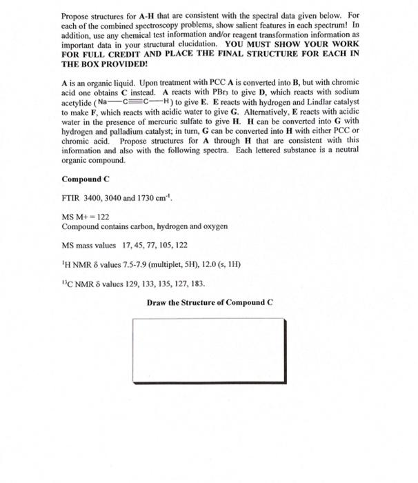 Solved Propose structures for A-H that are consistent with | Chegg.com