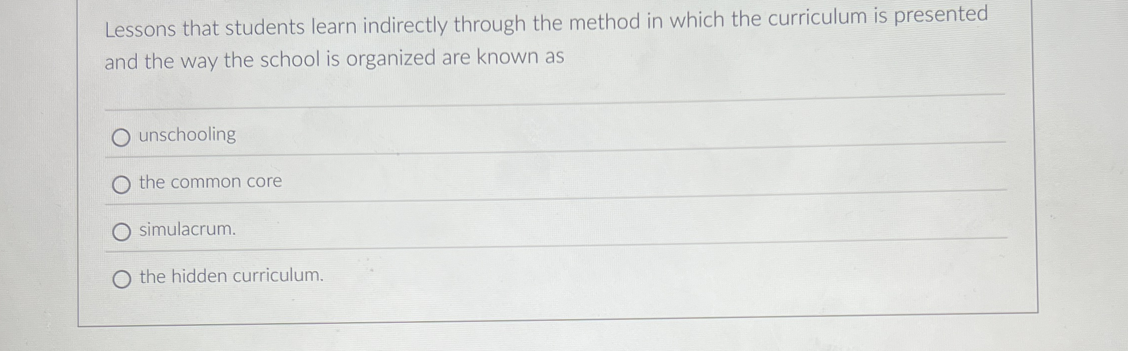 Solved Lessons that students learn indirectly through the | Chegg.com