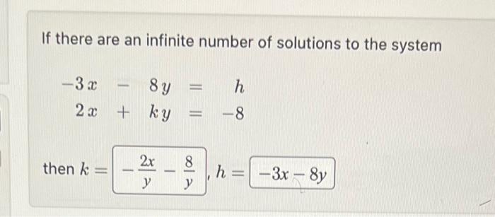 Solved If there are an infinite number of solutions to the | Chegg.com