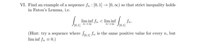 Solved II. Find an example of a sequence fn:[0,1]→[0,∞) so | Chegg.com