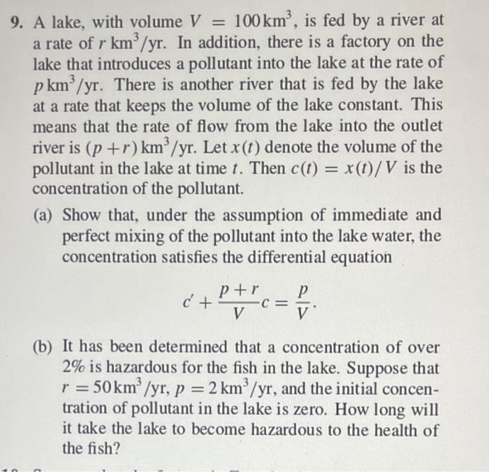 Solved 9. A lake, with volume V=100 km3, is fed by a river | Chegg.com