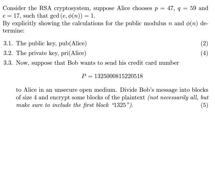 Solved = 47, q = 59 and Consider the RSA cryptosystem, | Chegg.com