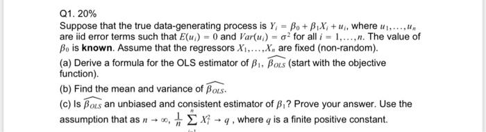 Solved Q1. 20% Suppose that the true data-generating process | Chegg.com