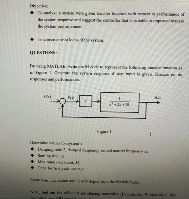 Solved Objective: To analyse a system with given transfer | Chegg.com