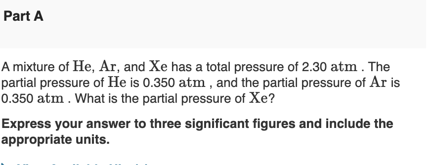 Solved Part AA mixture of He,Ar, ﻿and xe ﻿has a total | Chegg.com