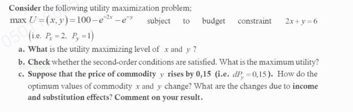 Solved Consider the following utility maximization problem; | Chegg.com