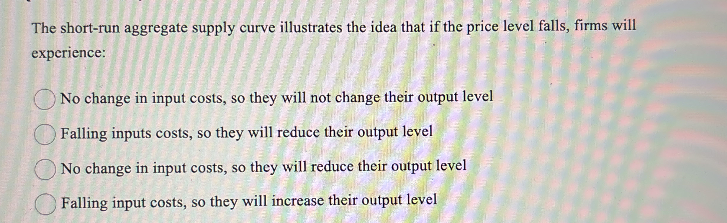 Solved The short-run aggregate supply curve illustrates the | Chegg.com