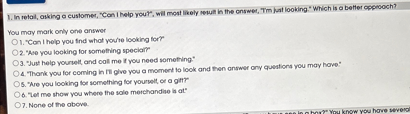 Solved In retail, asking a customer, "Can I help you?", will | Chegg.com