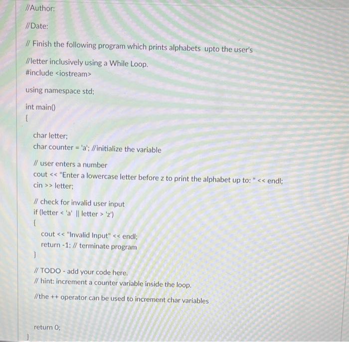 Solved //Author: // Date: // Finish the following program | Chegg.com