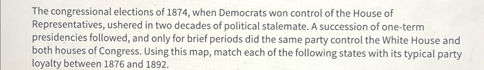 Solved The congressional elections of 1874, ﻿when Democrats | Chegg.com