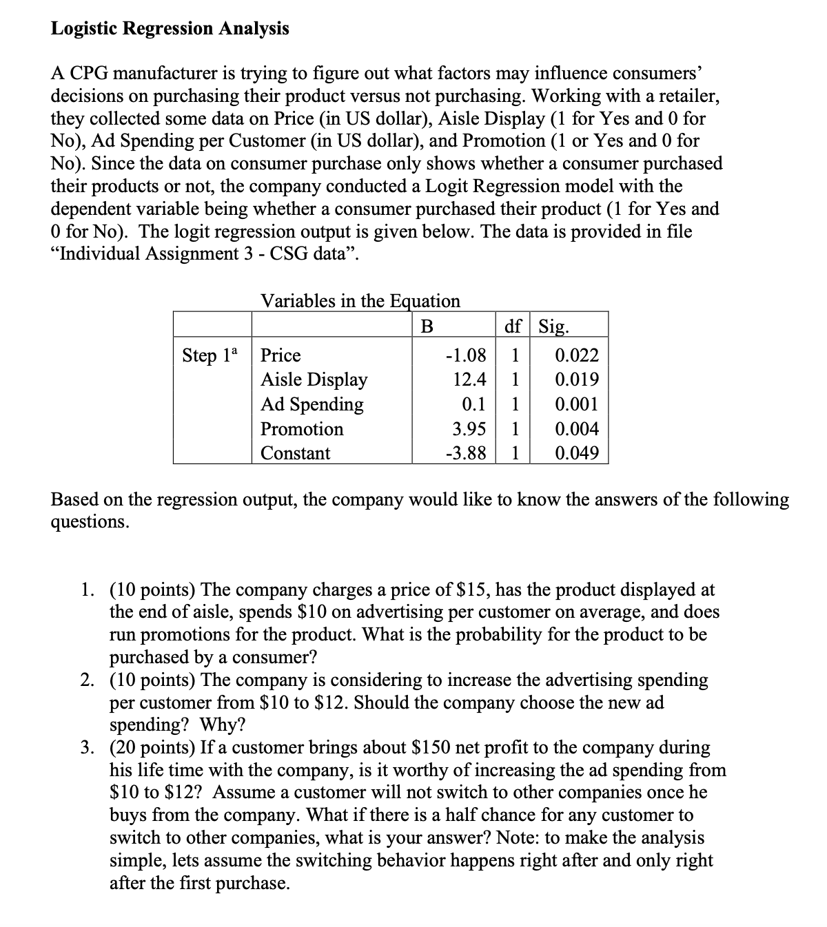 Solved Logistic Regression AnalysisA CPG manufacturer is | Chegg.com