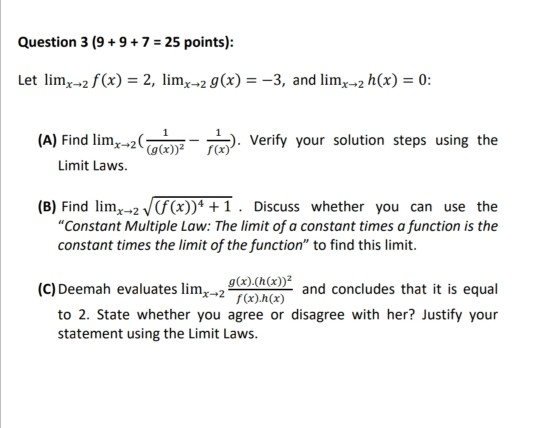 Solved Question 3 (9 + 9 + 7 = 25 points): Let limx-2 f(x) = | Chegg.com