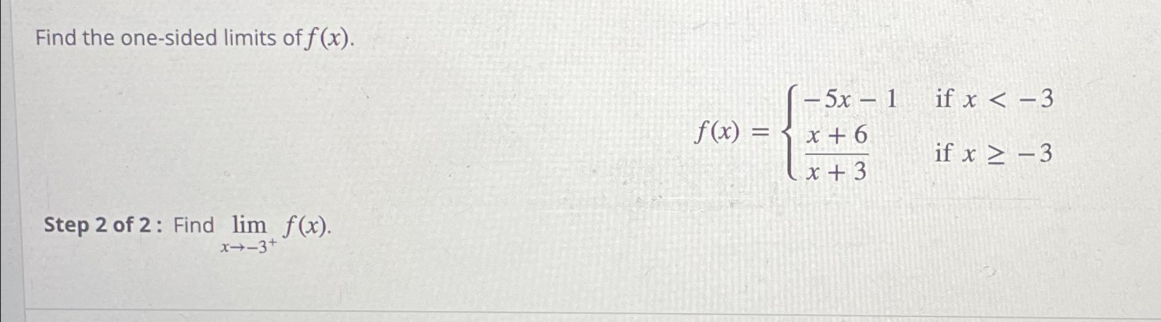 Solved Find the one-sided limits of | Chegg.com