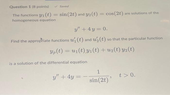 Solved The functions y1(t)=sin(2t) and y2(t)=cos(2t) are | Chegg.com