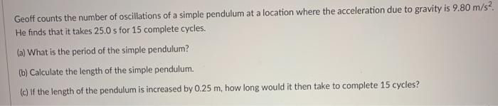 Solved Geoff counts the number of oscillations of a simple | Chegg.com