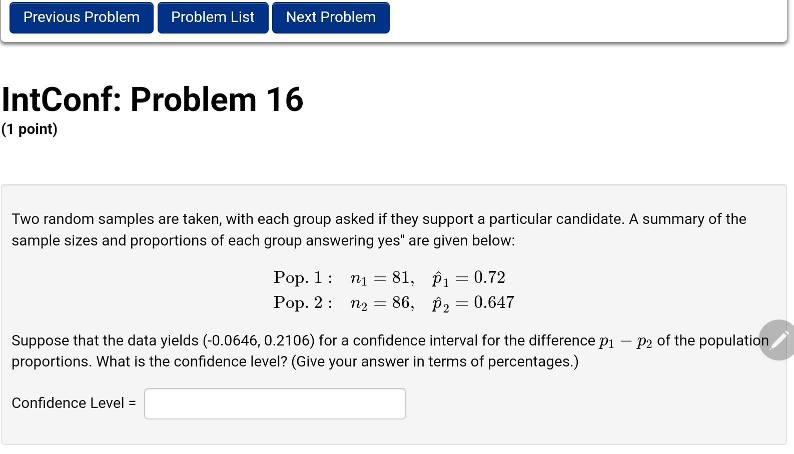 Solved IntConf: Problem 16 (1 point) Two random samples are | Chegg.com