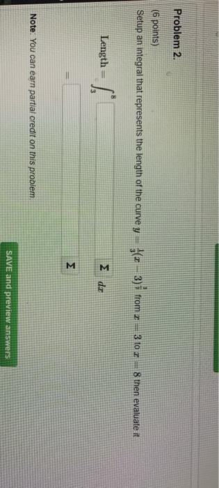 Solved Problem 2. (6 points) Setup an integral that | Chegg.com