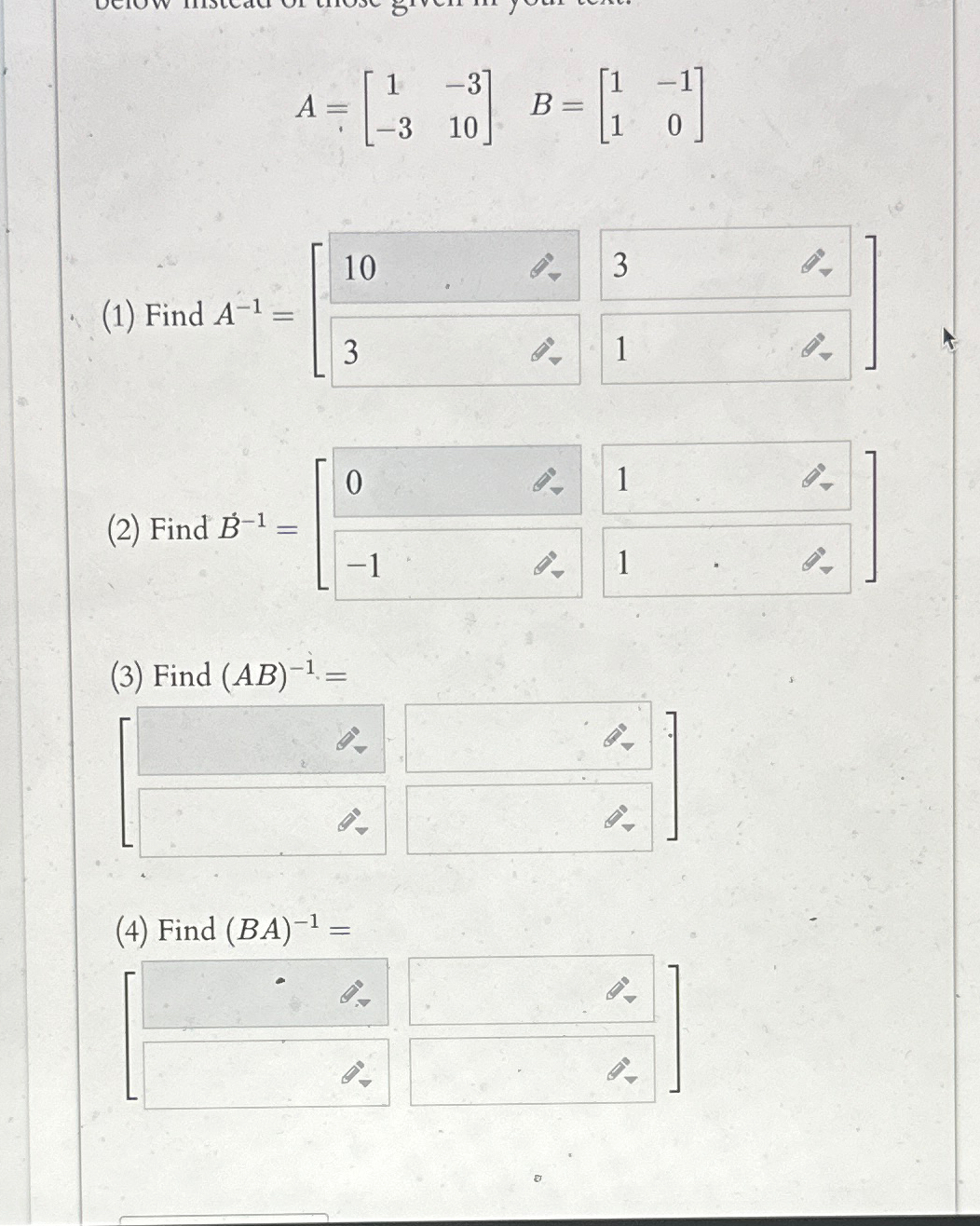 Solved A=[1-3-310],B=[1-110](1) ﻿Find A-1=(2) ﻿Find | Chegg.com